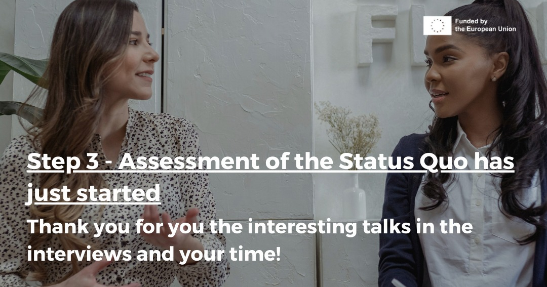 Step 3 - Assessment of the Status Quo has just started!